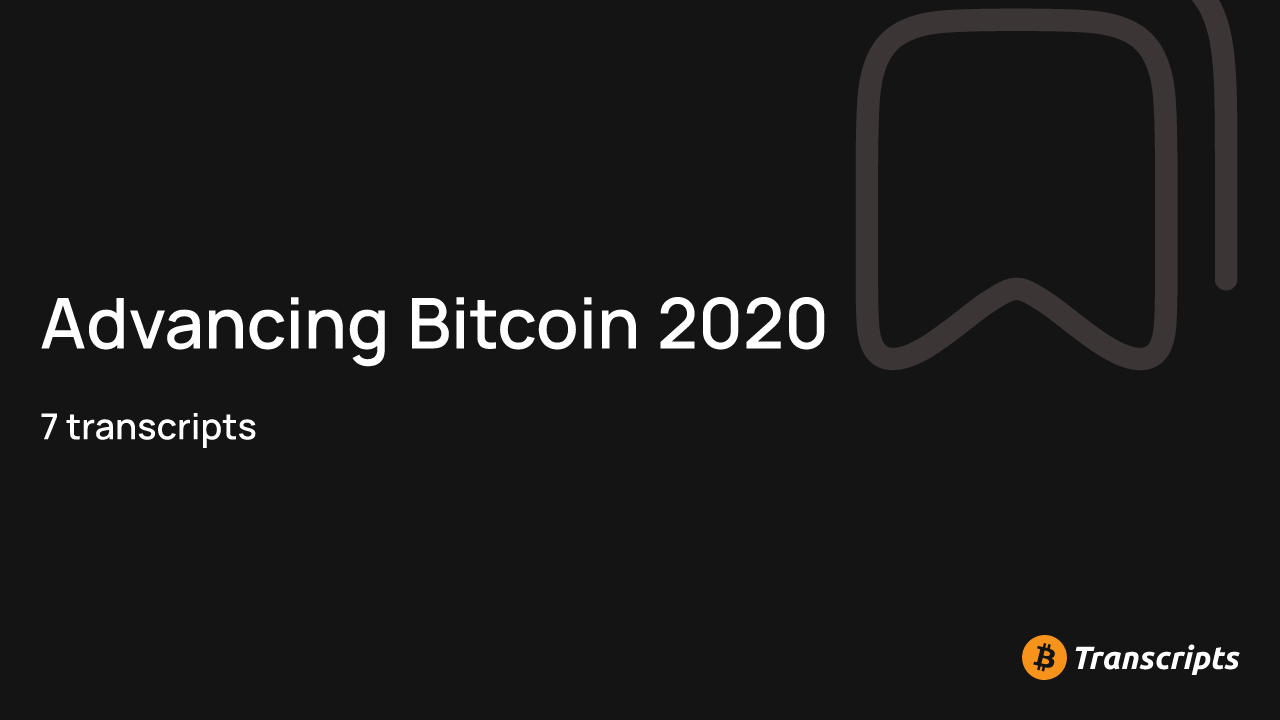Advancing Bitcoin 2020