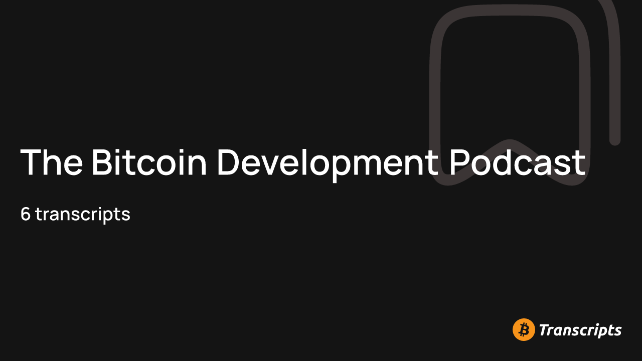 The Bitcoin Development Podcast
