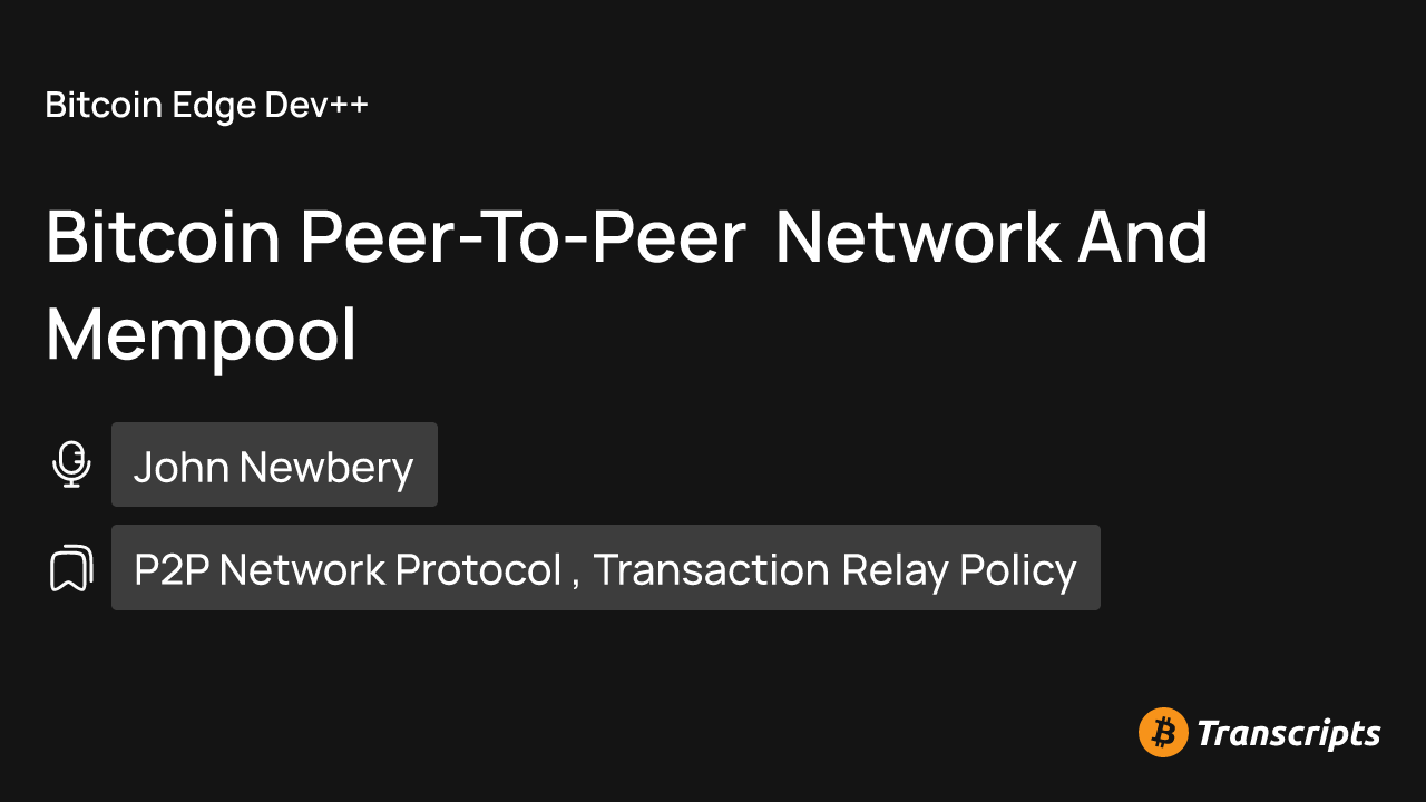 Bitcoin Peer-to-Peer Network and Mempool